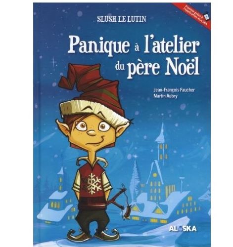 Slush the elf - Panic at Santa's workshop – Jouer c'est grandir